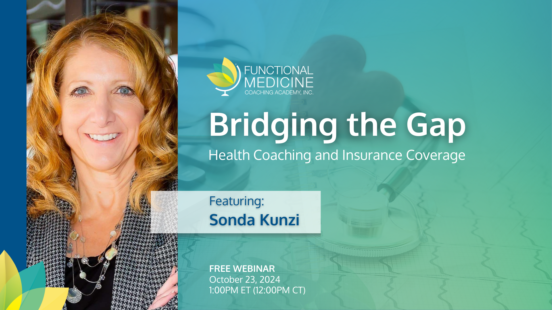 Bridging the Gap: Health Coaching and Insurance Coverage with Sonda Kunzi | Presented by the ...